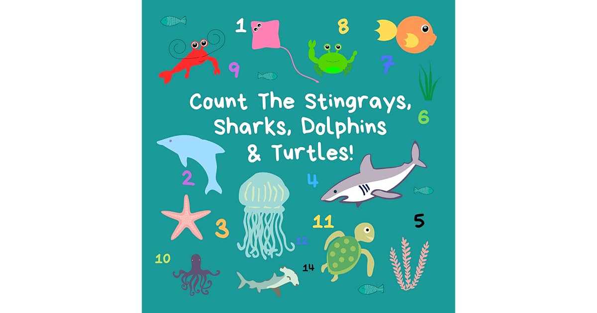 Count the Stingrays, Sharks, Dolphins & Turtles!: A Fun Activity Book ...