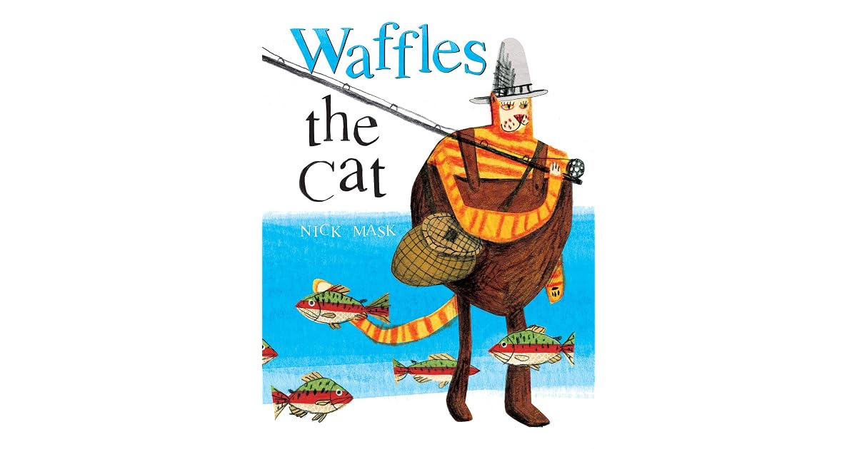 Waffles the Cat (Waffles the Adventure Cat Book 1) by Nick Mask