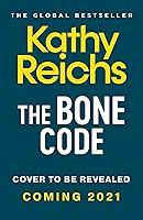 The Bone Code (Temperance Brennan, #20) by Kathy Reichs
