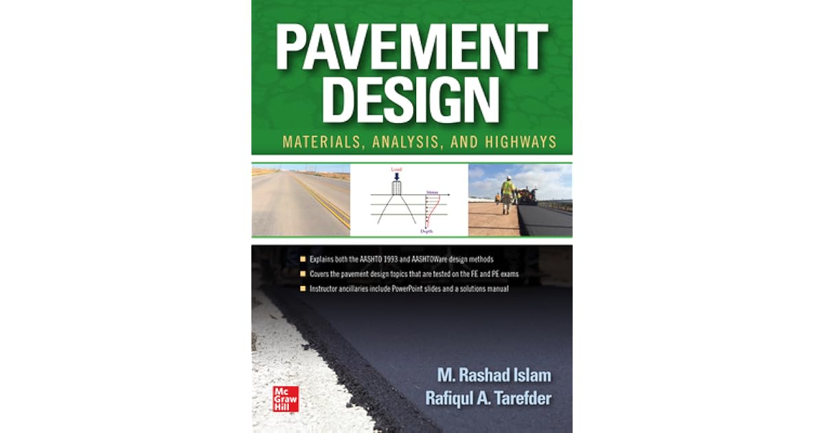 Pavement Design: Materials, Analysis, and Highways by M Rashad Islam