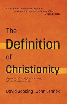 The Definition of Christianity: Exploring the Original Meaning of the ...