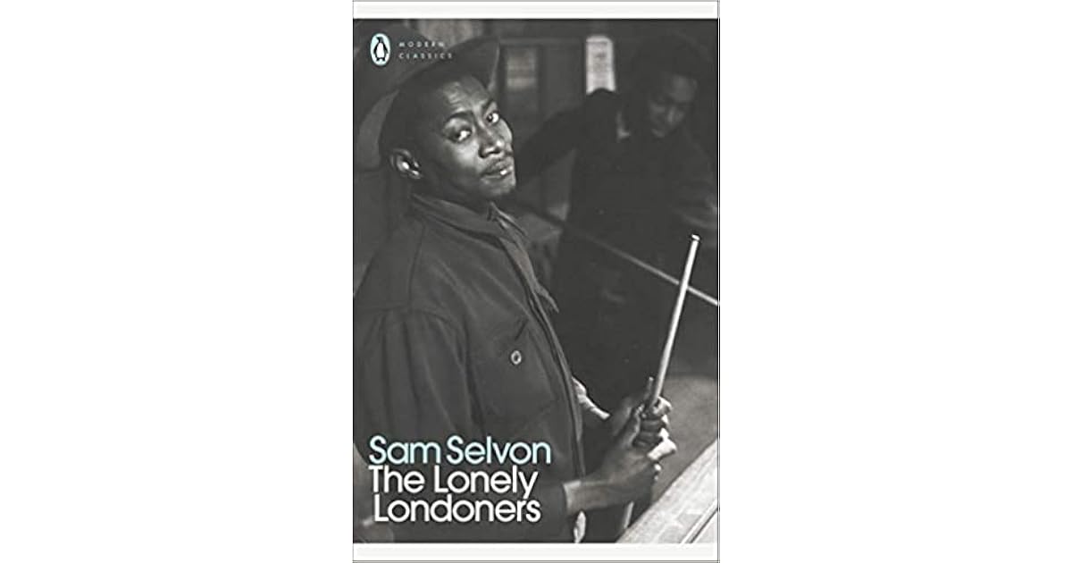 The Lonely Londoners by Sam Selvon