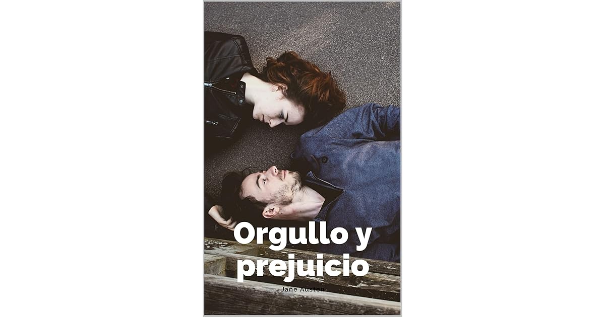 Orgullo y prejuicio: Versión en castellano by Jane Austen