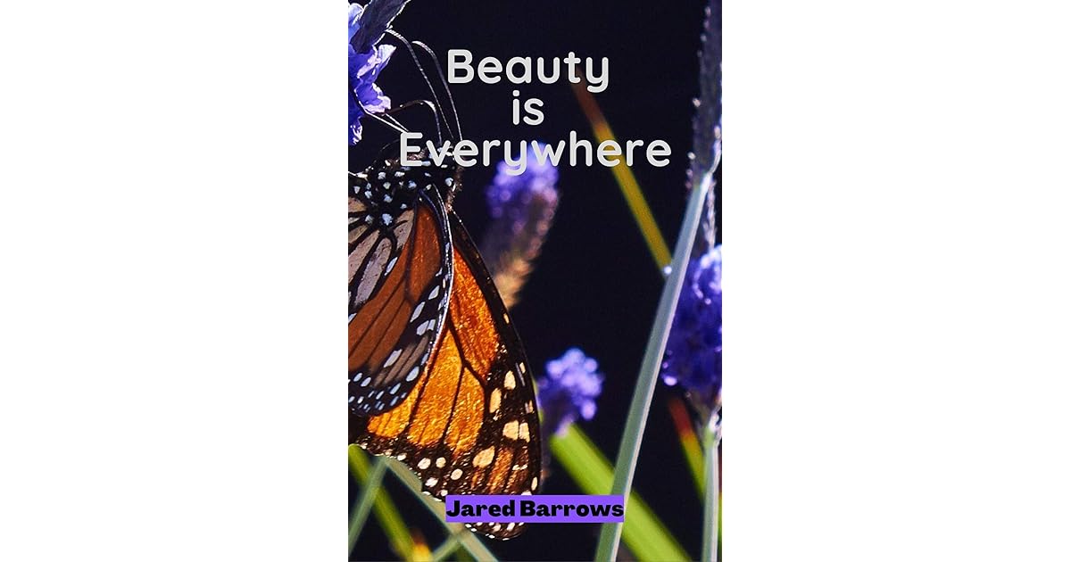 Beauty is Everywhere: Gold Edition by Jared Barrows
