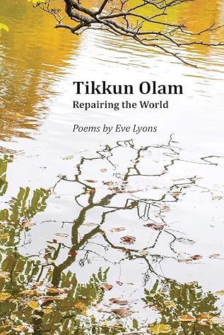 Tikkun Olam: Repairing the World by Eve Lyons