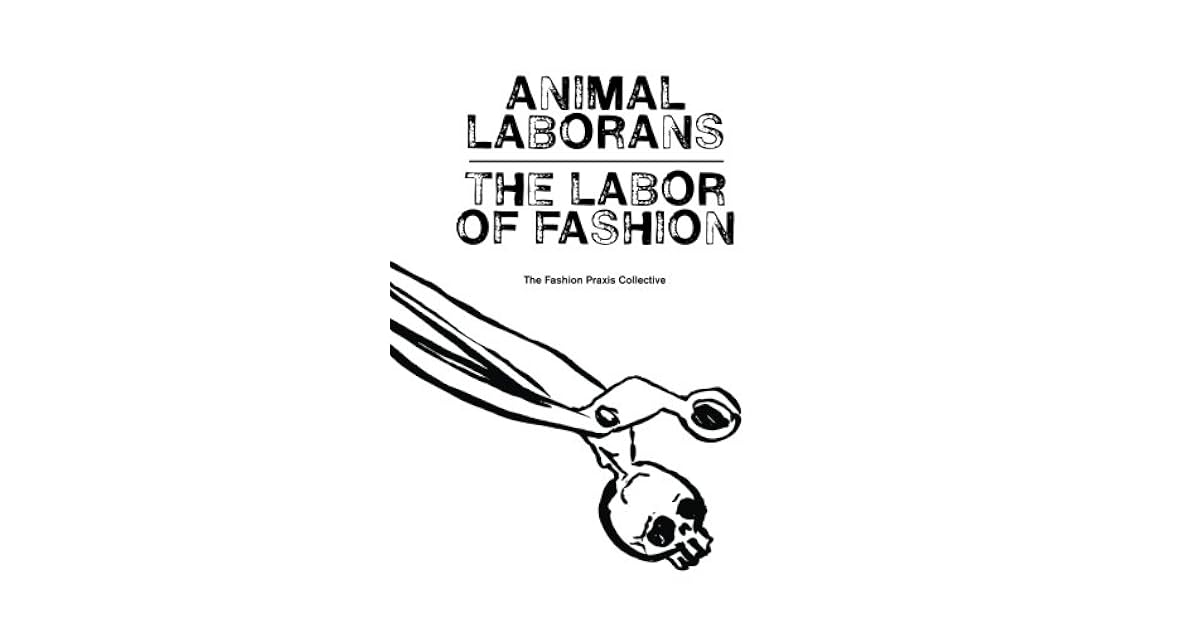 Animal Laborans: The Labor of Fashion by Otto von Busch