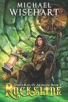 Rockslide (Street Rats of Aramoor: Book 3) by Michael Wisehart
