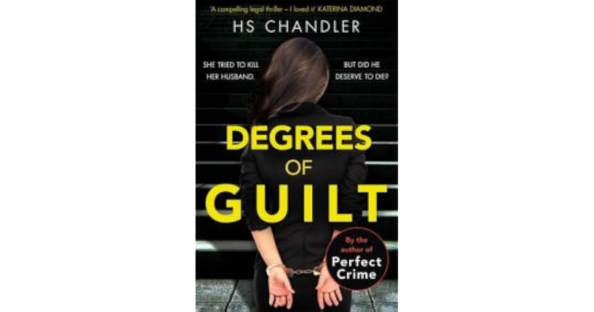 Degrees of Guilt by H.S. Chandler