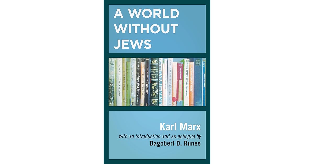 A World Without Jews by Karl Marx
