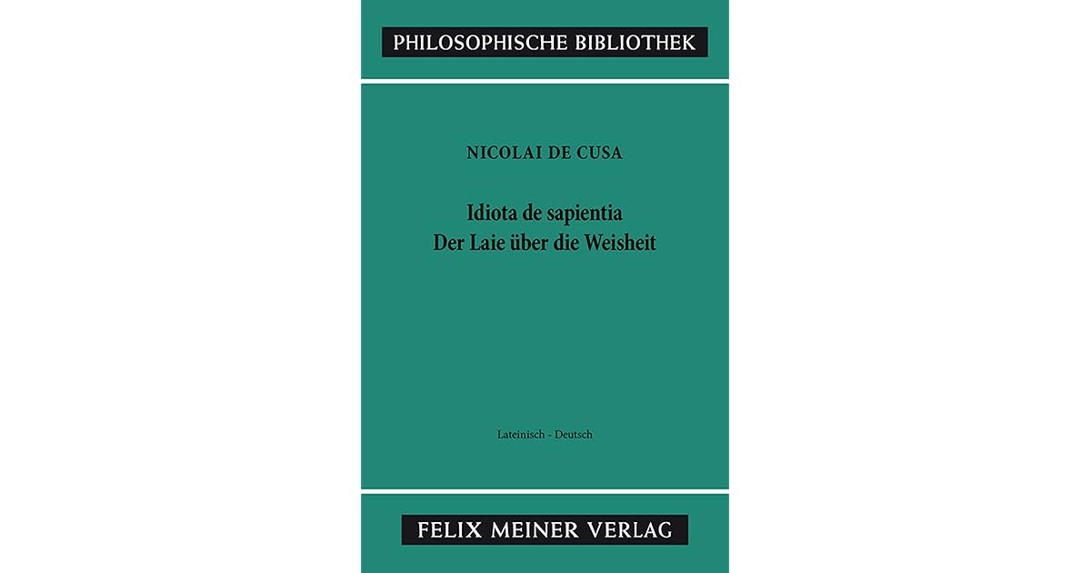 Idiota de sapientia / Der Laie über die Weisheit: (Heft 1 der ...