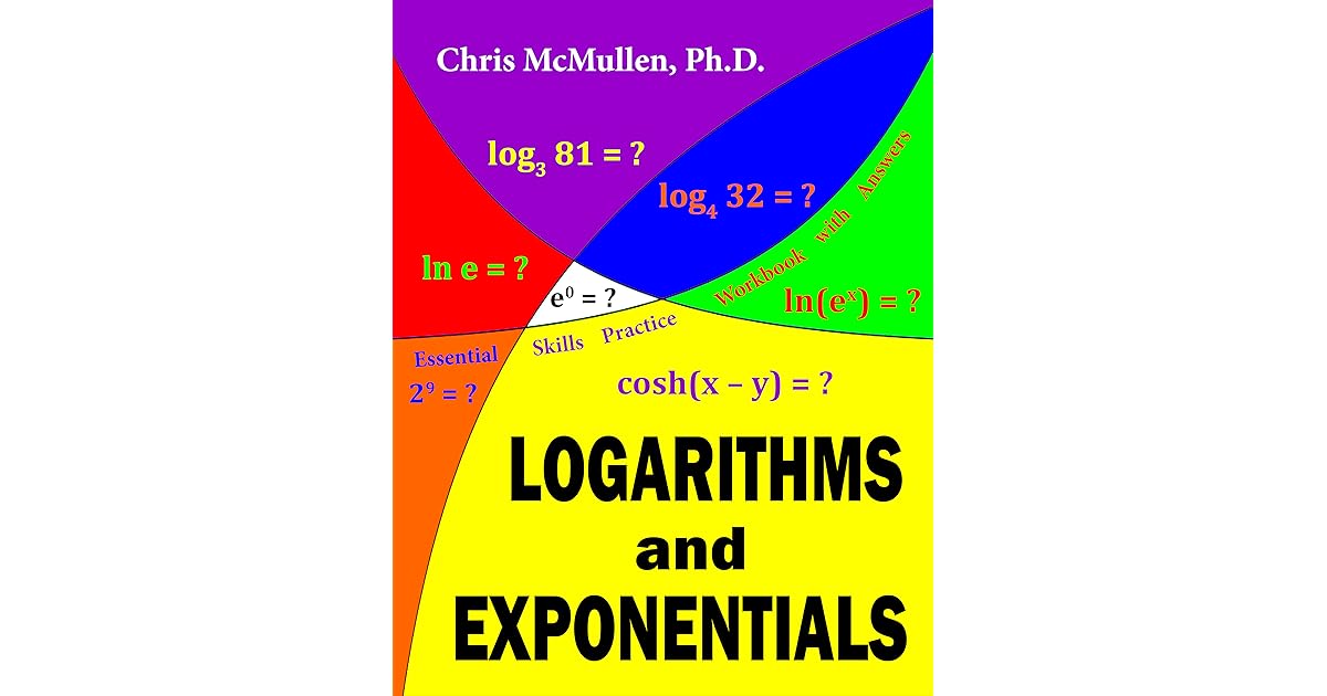 Logarithms and Exponentials Essential Skills Practice Workbook with ...