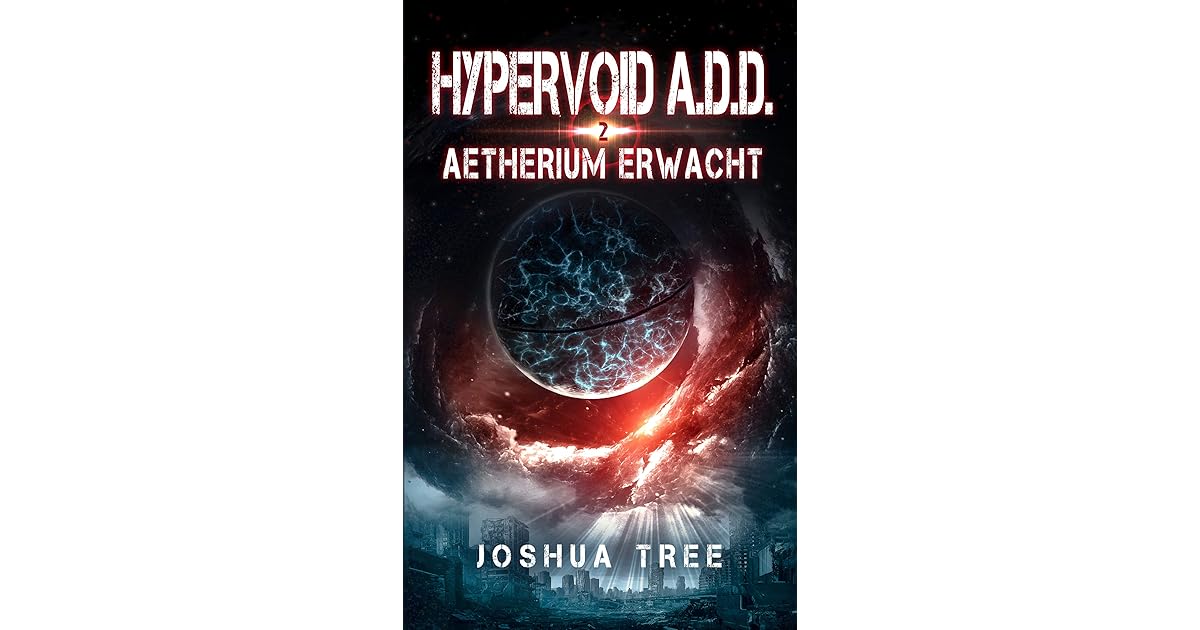 HYPERVOID A.D.D. 2: Aetherium Erwacht by Joshua Tree