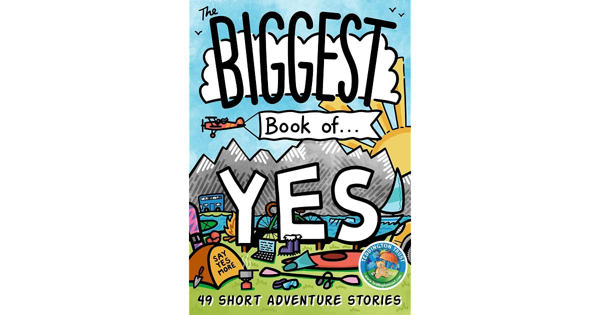 The Biggest Book of Yes: 49 Short Adventure Stories by Jon Doolan