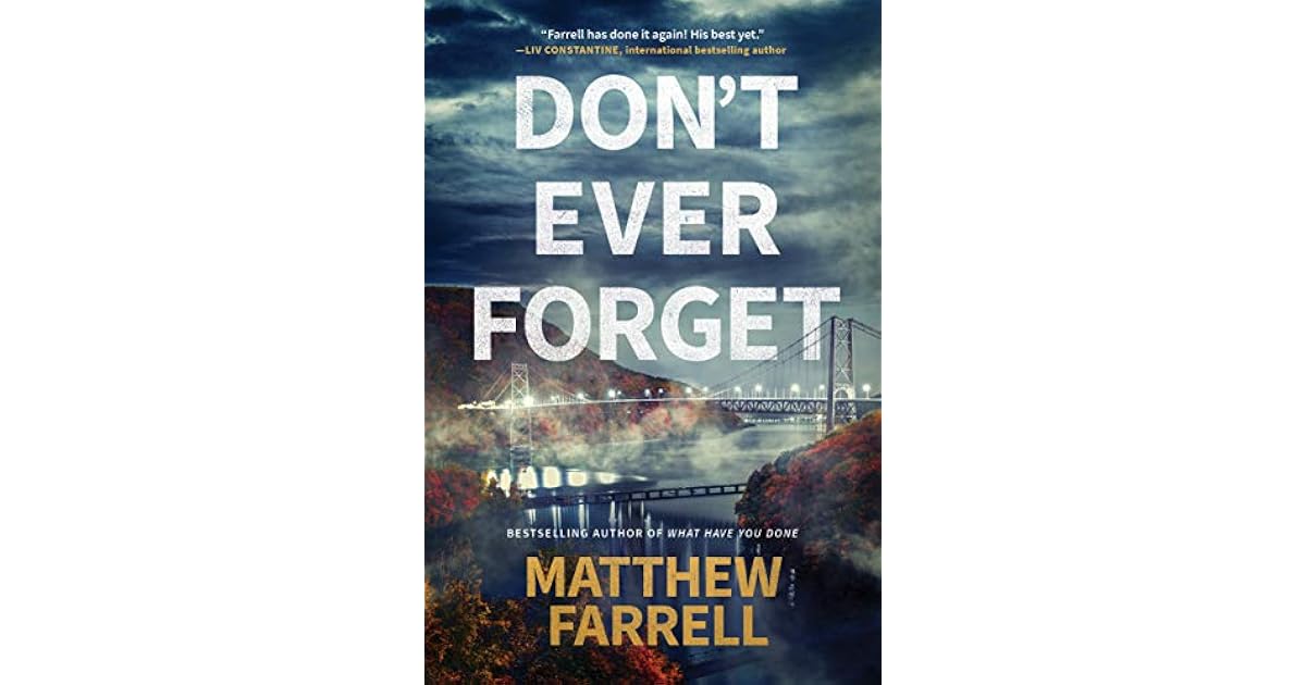 Don't Ever Forget (Adler and Dwyer, #1) by Matthew Farrell