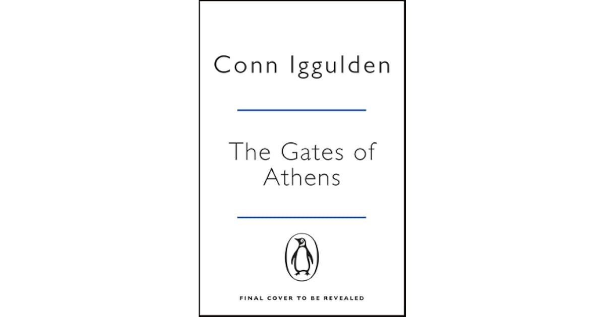 The Gates of Athens: Book One of Athenian by Conn Iggulden