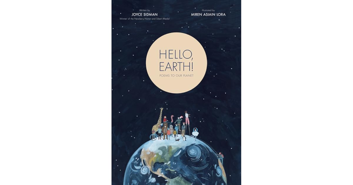 Hello, Earth!: Poems to Our Planet by Joyce Sidman