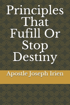 Principles That Fufill Or Stop Destiny | jucosudihのブログ