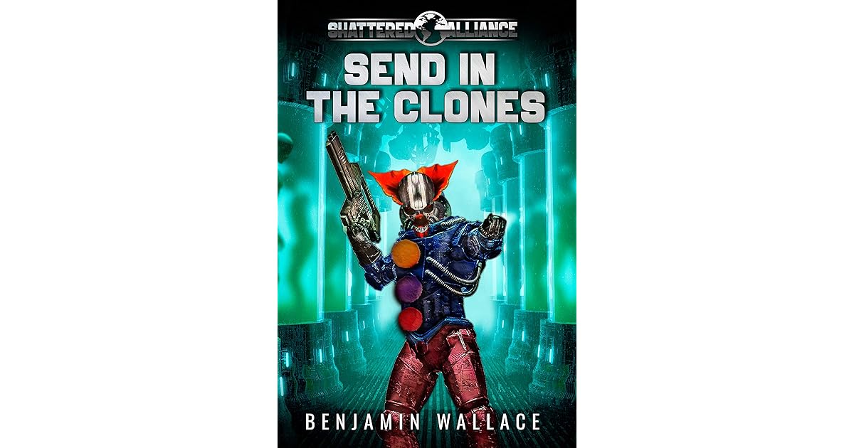 Send in the Clones by Benjamin Wallace
