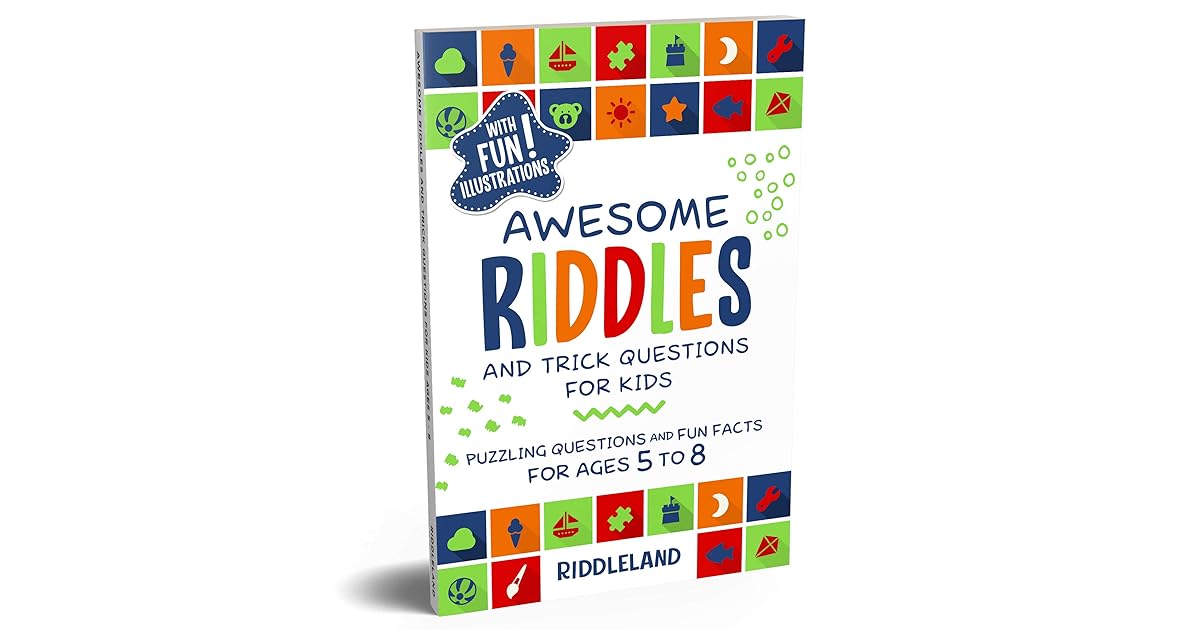 Awesome Riddles and Trick Questions For Kids: Puzzling Questions and ...