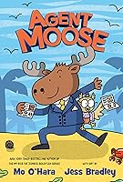 Agent Moose (Agent Moose #1) by Mo O'Hara