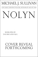 Nolyn (The Rise and Fall, #1) by Michael J. Sullivan