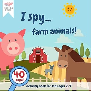 I spy farm animals!: I spy with my little eye... a fun guessing game ...