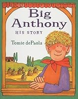 Big Anthony: His Story by Tomie dePaola