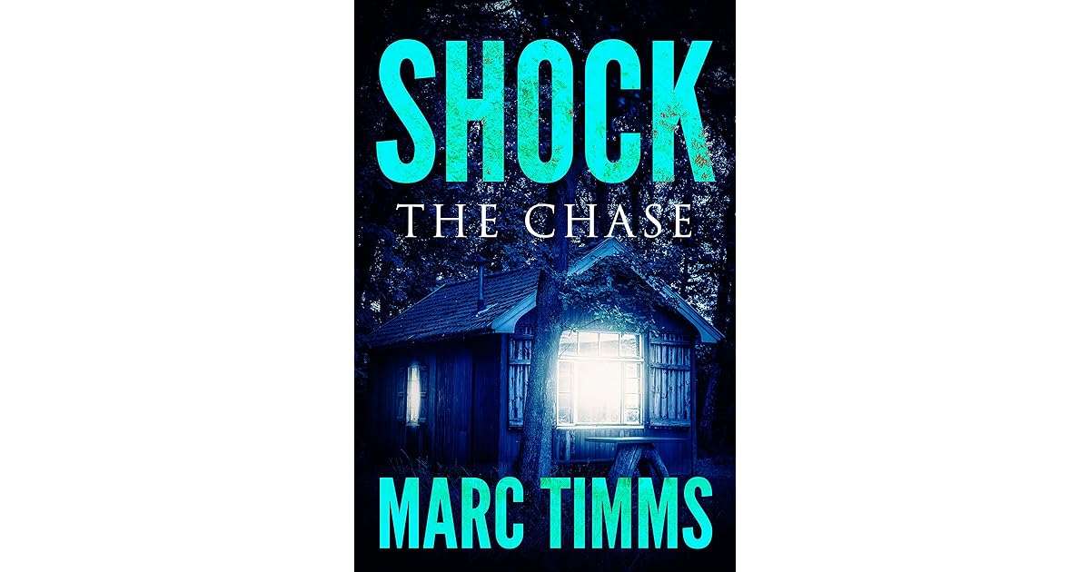 The Chase (Shock #3) by Marc Timms