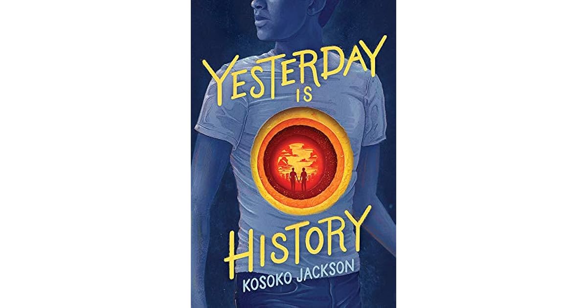 Yesterday Is History by Kosoko Jackson