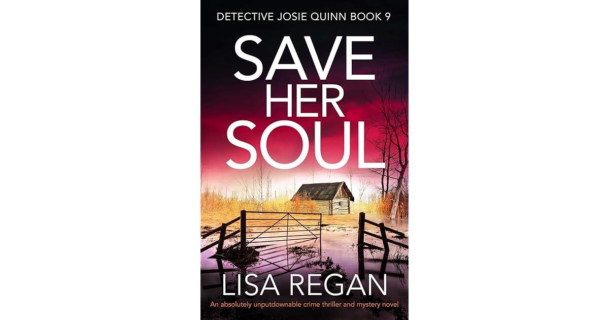 Save Her Soul (Detective Josie Quinn, #9) by Lisa Regan
