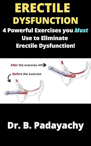 ERECTILE DYSFUNCTION : 4 Powerful Exercises you Must Use to Eliminate ...