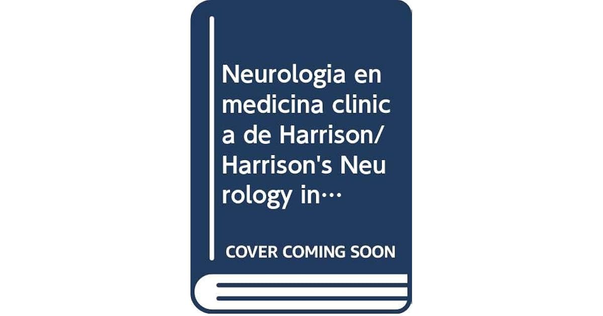 Neurologia en medicina clinica de Harrison/ Harrison's Neurology in Clinical Medicine by Stephen ...