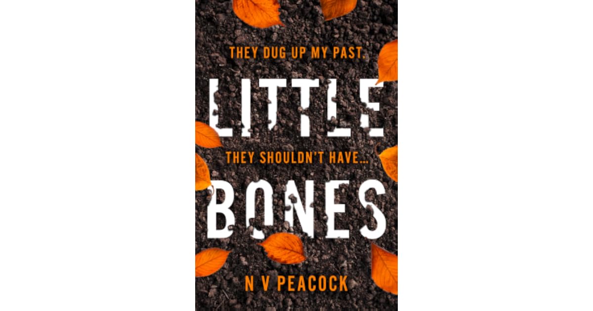 Little Bones by N.V. Peacock