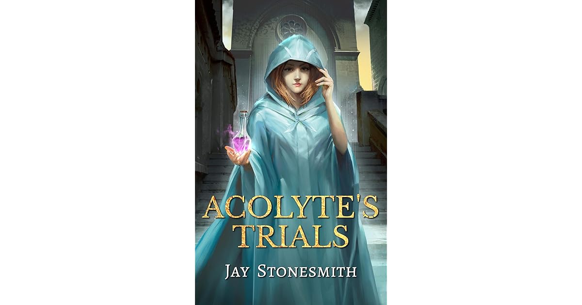 Acolyte's Trials (Ordella's Quest, #2) by Jay Stonesmith