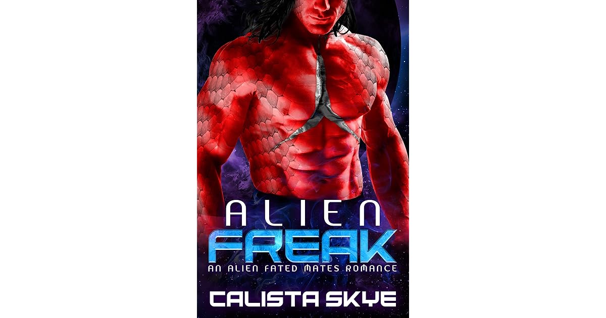 Alien Freak (Alien Abductors #2) by Calista Skye