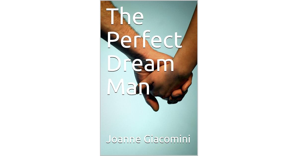 Book giveaway for The Perfect Dream Man (The Perfect Series Book 1) by ...