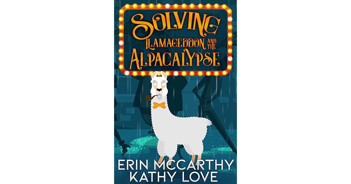 Solving Llamageddon and the Alpacalypse by Erin McCarthy