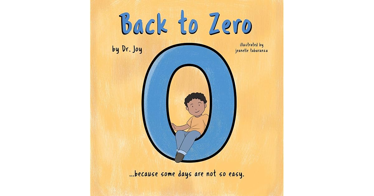 Back to Zero by Dr. Joy