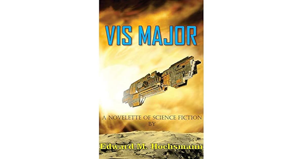 Vis Major by Edward Hochsmann