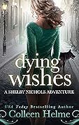 Shelby Nichols Series by Colleen Helme