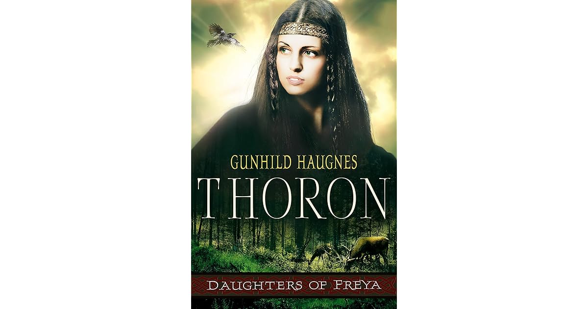 Thoron (Daughters of Freya, #2) by Gunhild Haugnes