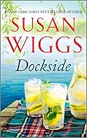 Dockside (Lakeshore Chronicles, #3) by Susan Wiggs