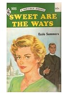 Sweet Are the Ways by Essie Summers