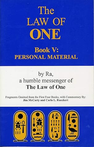 The RA Material: Law of One, Book 5: Personal Material–Fragments ...
