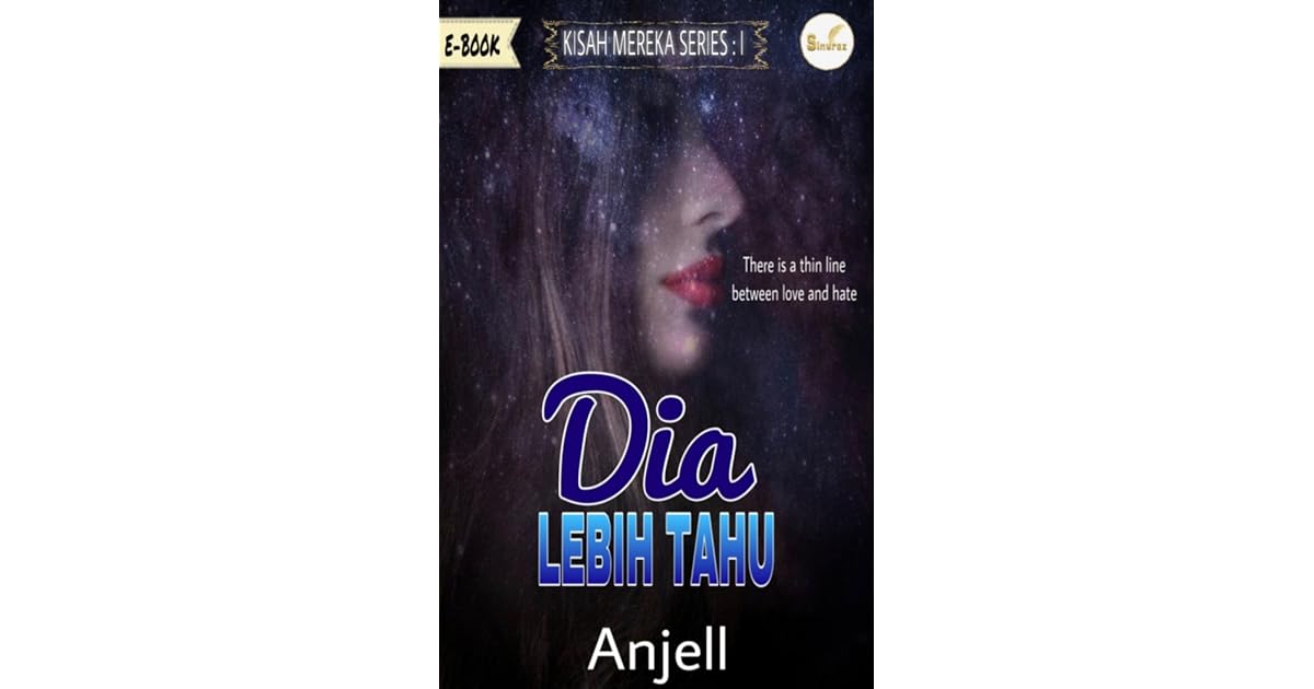 Dia Lebih Tahu by Anjell