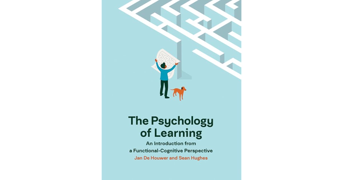 The Psychology of Learning: An Introduction from a Functional-Cognitive ...