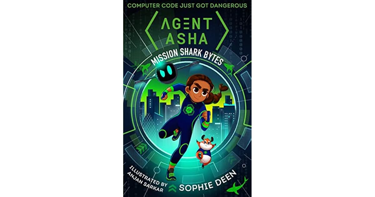 Agent Asha: Mission Shark Bytes by Sophie Deen