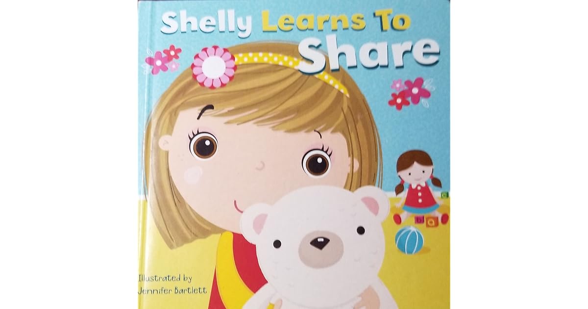 Shelly Learns to Share by Jennifer Bartlett