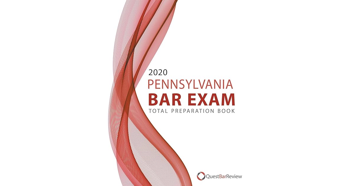 2020 Pennsylvania Bar Exam Total Preparation Book By Quest Bar Review
