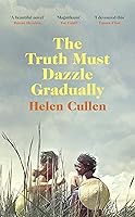 The Dazzling Truth by Helen Cullen